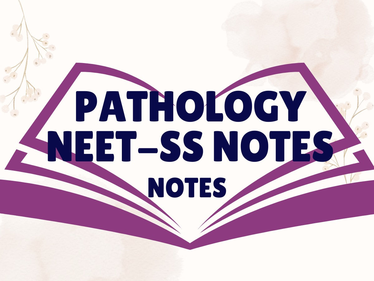 PATHOLOGY NEET-SS NOTES – PrintDoc