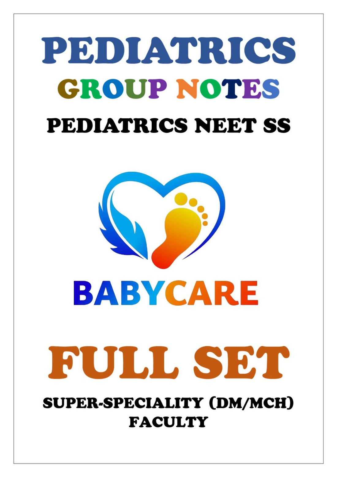 Pediatrics - Full Set - Super Speciality Notes – GROVER DOCUMENTATION